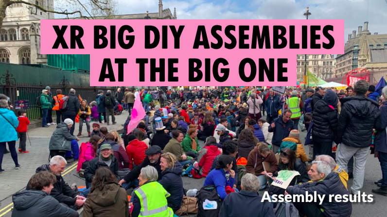 DIY assemblies at The Big One - Extinction Rebellion UK