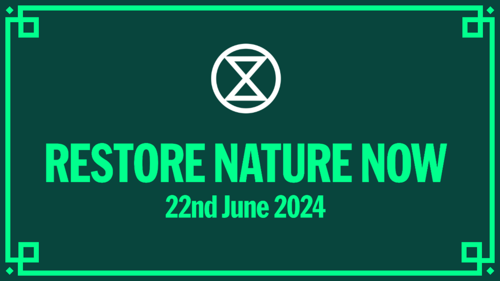 Restore Nature Now - Extinction Rebellion UK